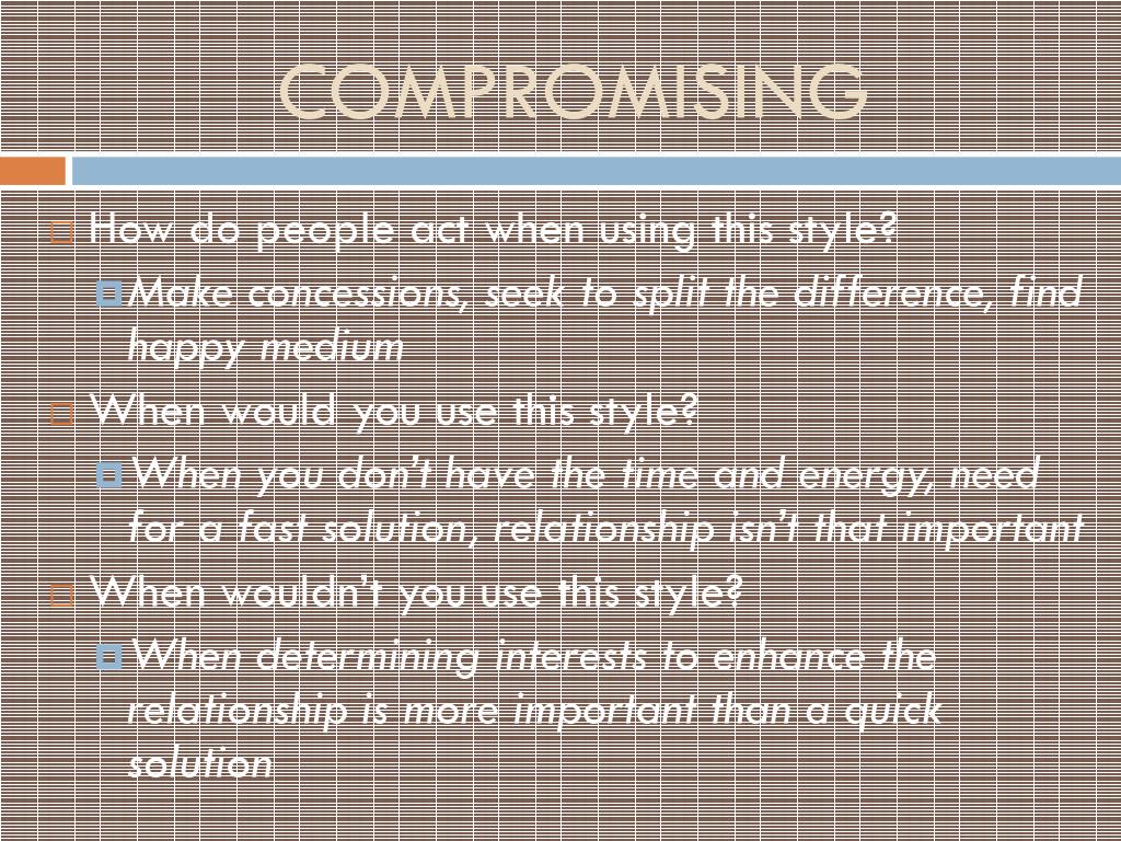 PPT - Conflict Management: Utilizing Conflict Styles Strategically ...