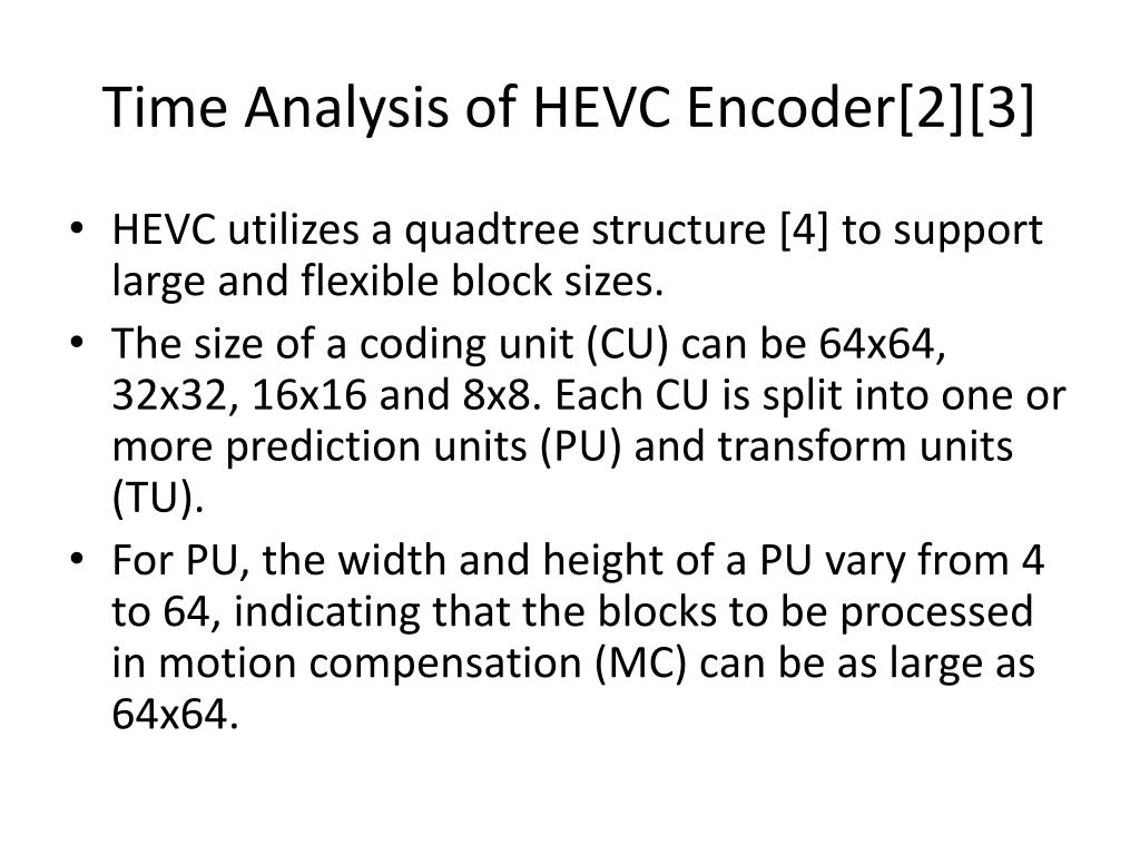 Ppt Time Optimization Of Hevc Encoder Over X86 Processors Using Simd Powerpoint Presentation