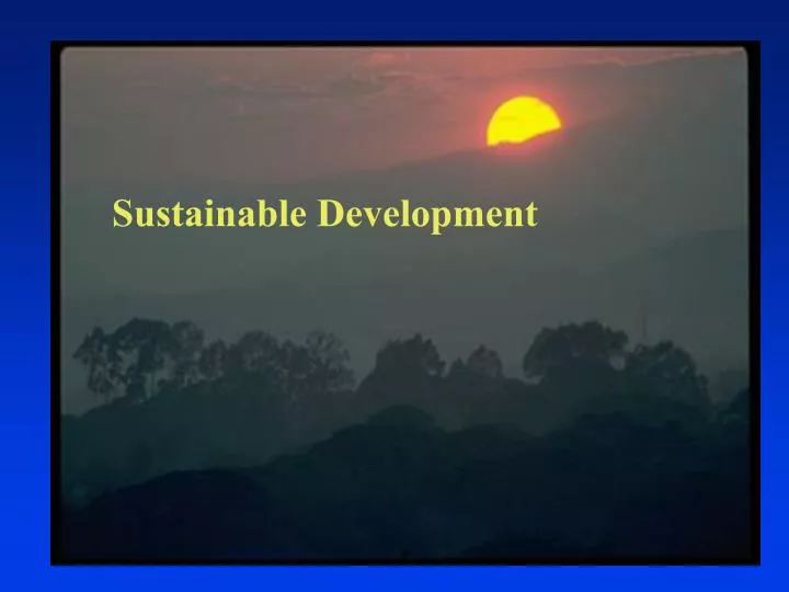 PPT - Sustainable Development PowerPoint Presentation, free download ...