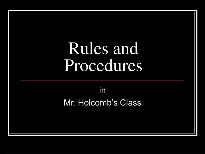 PPT - Rules and Procedures PowerPoint Presentation, free download - ID ...