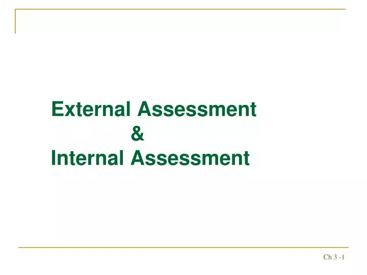 PPT - External Assessment & Internal Assessment PowerPoint Presentation ...