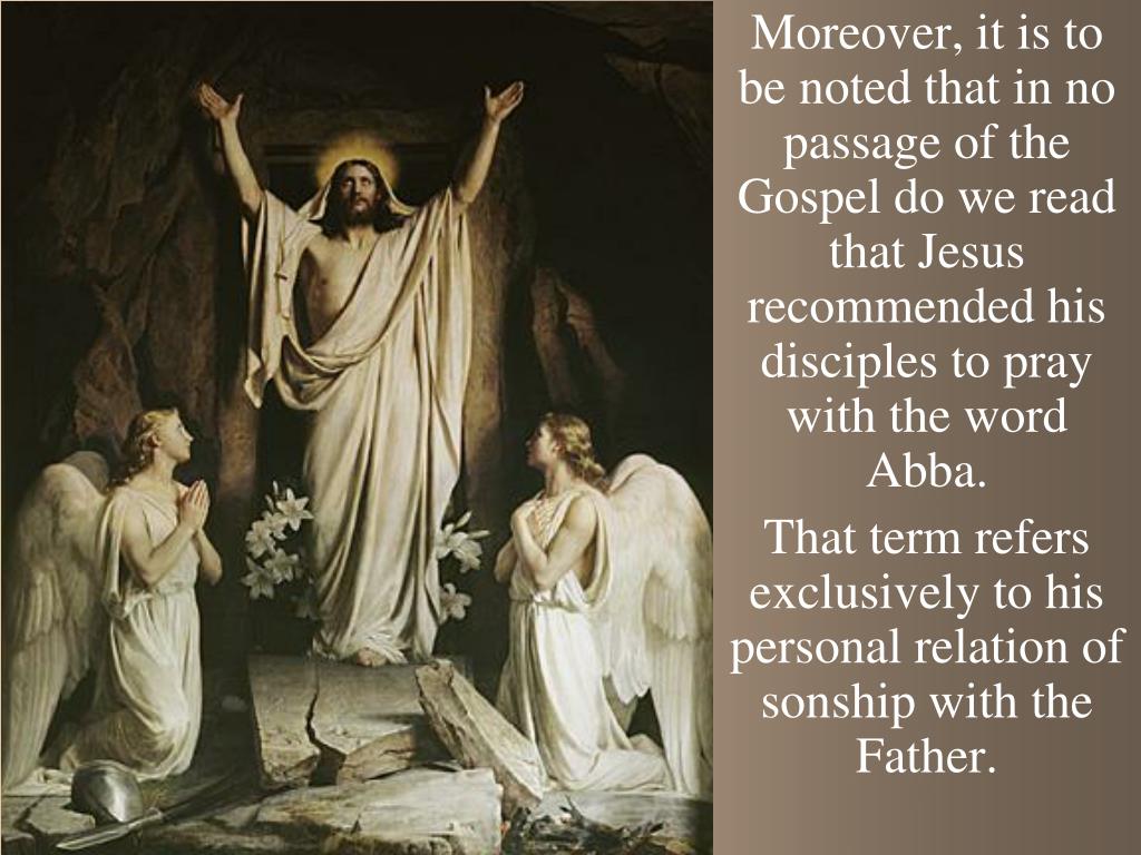 PPT - Jesus' Awareness of His Unique Relationship to the Father General ...