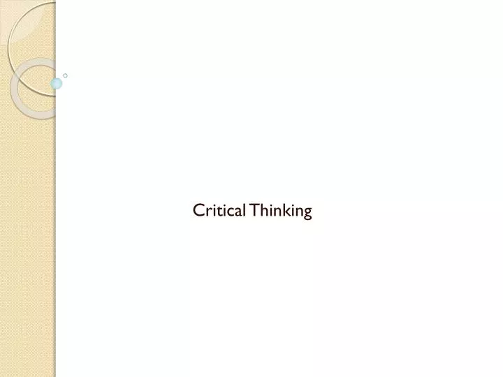PPT - Critical Thinking PowerPoint Presentation, free download - ID:1754767