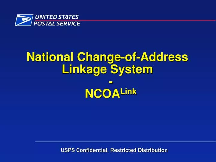 PPT - National Change-of-Address Linkage System - NCOA Link PowerPoint ...