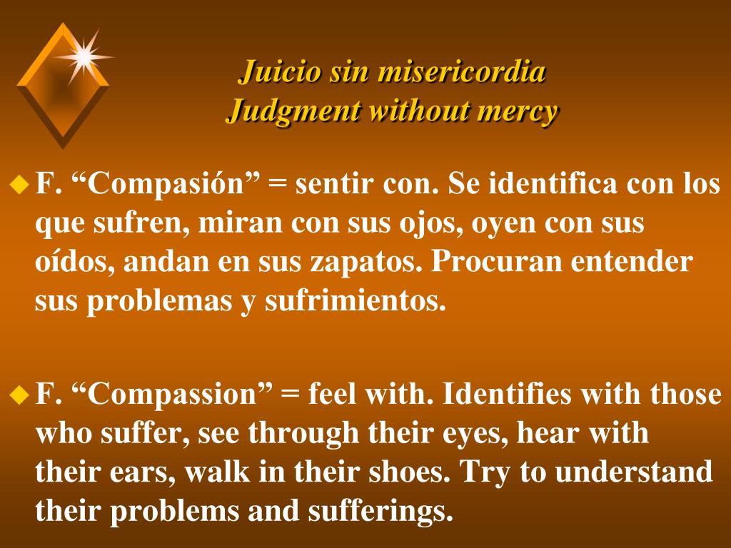 PPT - Juicio sin misericordia – Santiago 2:13 Judgment without mercy ...