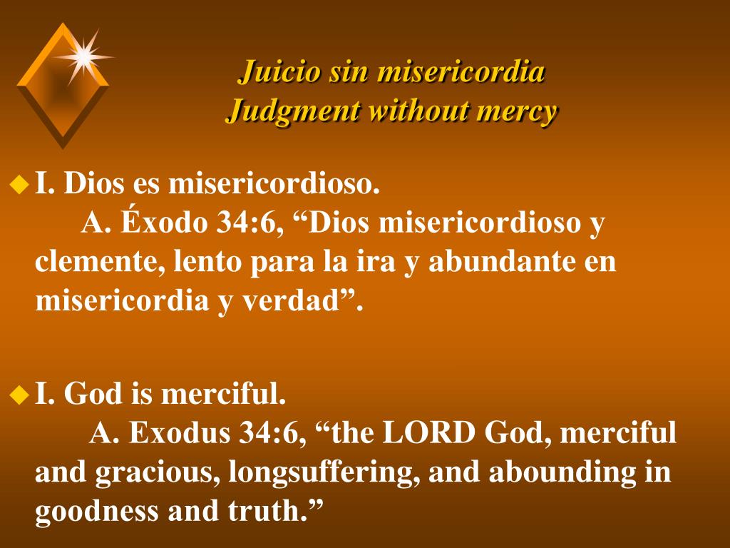 PPT - Juicio sin misericordia – Santiago 2:13 Judgment without mercy ...