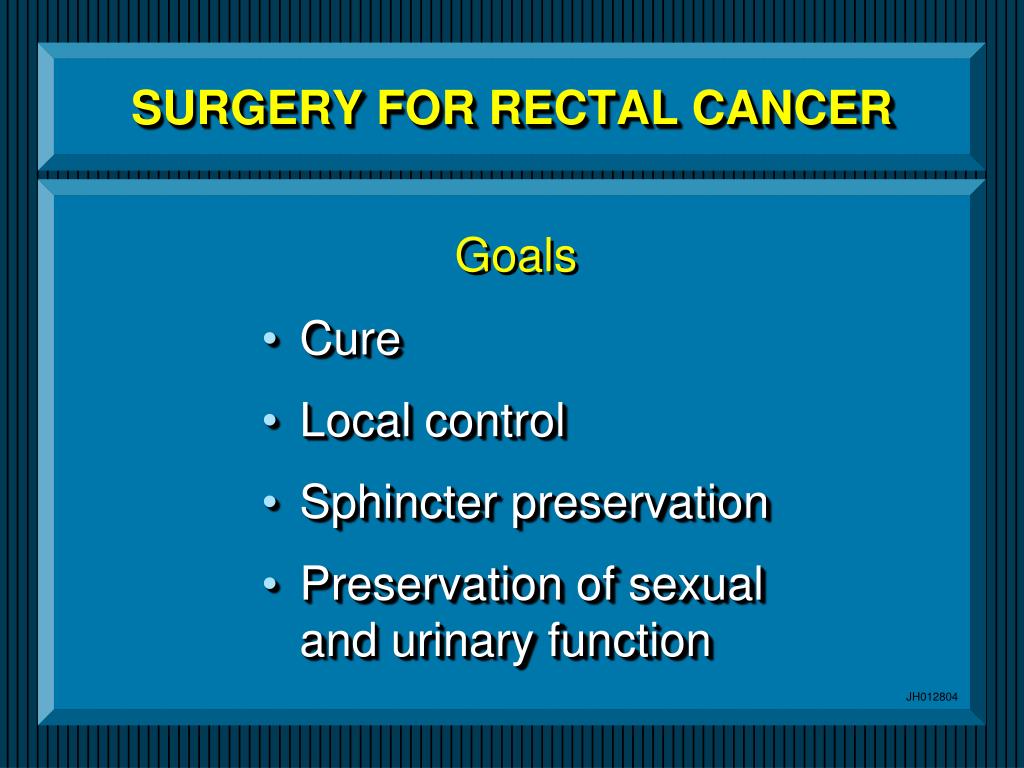 PPT - Management of Rectal Cancer Jacques Heppell, MD Mayo Clinic ...