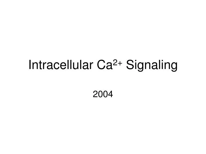 PPT - Intracellular Ca 2+ Signaling PowerPoint Presentation, free ...