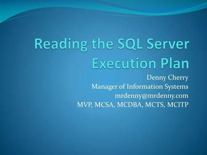 PPT - Reading the SQL Server Execution Plan PowerPoint Presentation ...