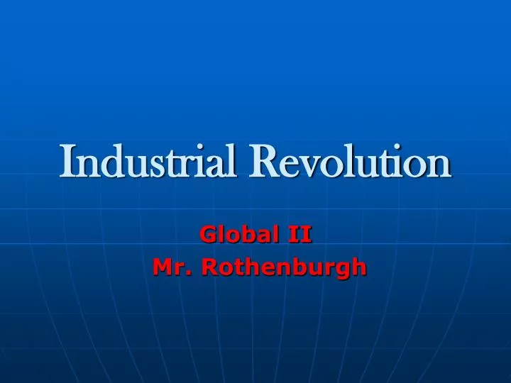 PPT - Industrial Revolution PowerPoint Presentation, free download - ID ...