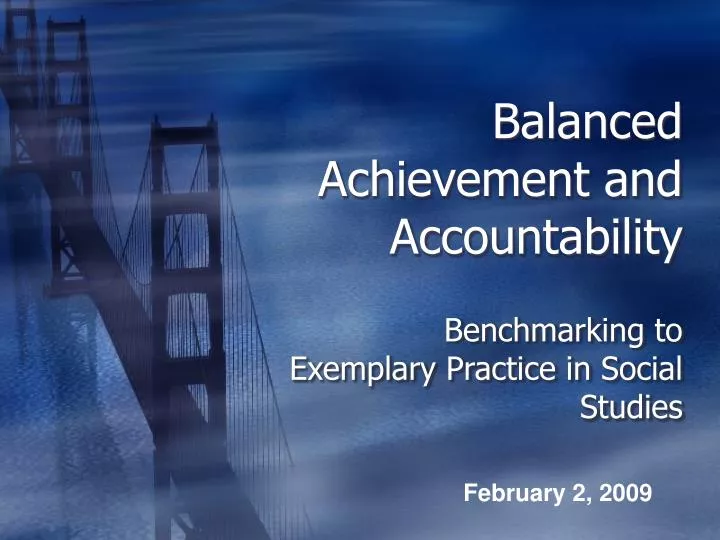 PPT - Balanced Achievement and Accountability PowerPoint Presentation ...