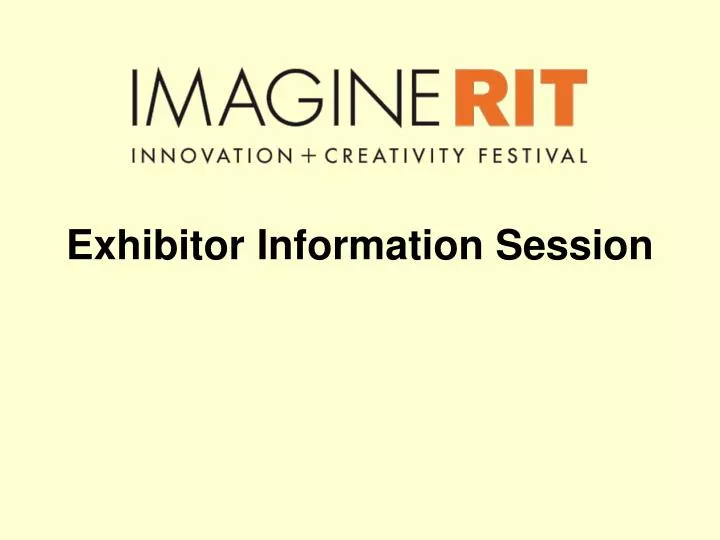 PPT - Exhibitor Information Session PowerPoint Presentation, free ...