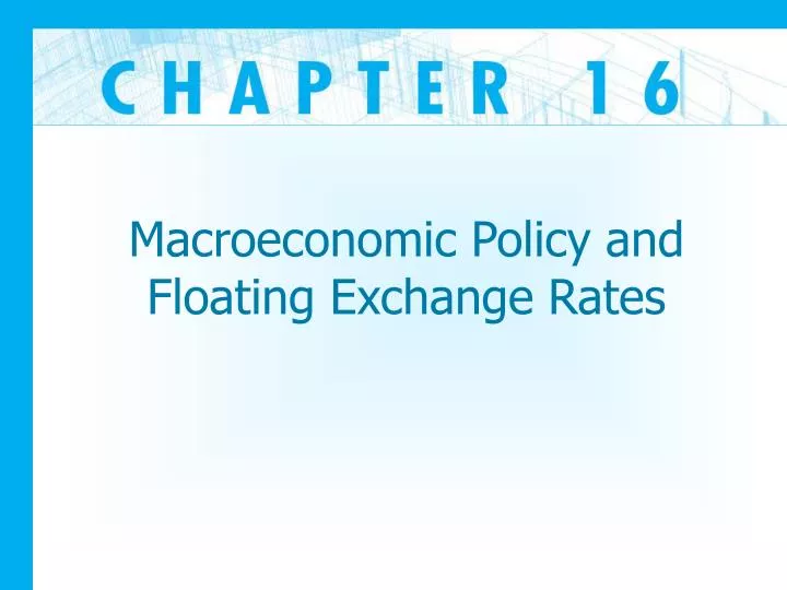 PPT - Macroeconomic Policy and Floating Exchange Rates PowerPoint ...