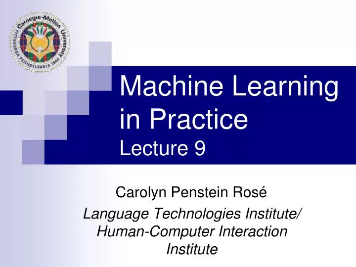 PPT - Machine Learning in Practice Lecture 9 PowerPoint Presentation ...