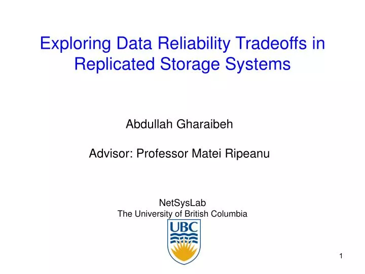 PPT - Exploring Data Reliability Tradeoffs in Replicated Storage ...