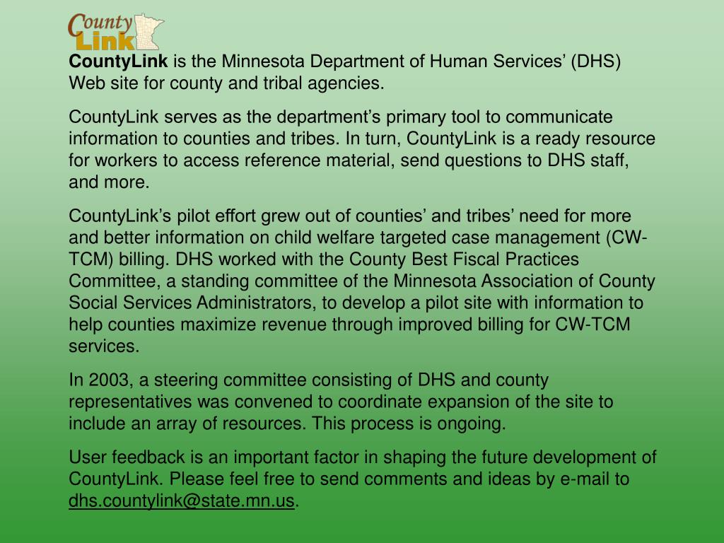 PPT - CountyLink is the Minnesota Department of Human Services’ (DHS ...