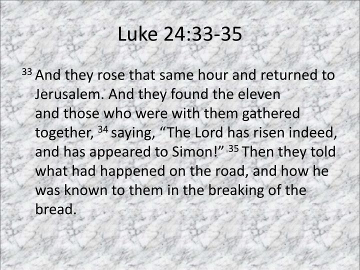 PPT - Breaking Bread at Emmaus Luke 24:13-35 Message 8 in our 9-part ...