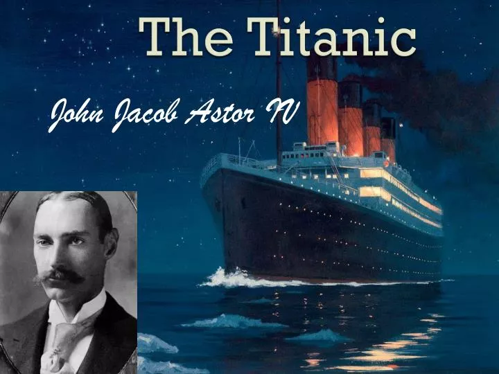 PPT - The Titanic PowerPoint Presentation, free download - ID:1758139