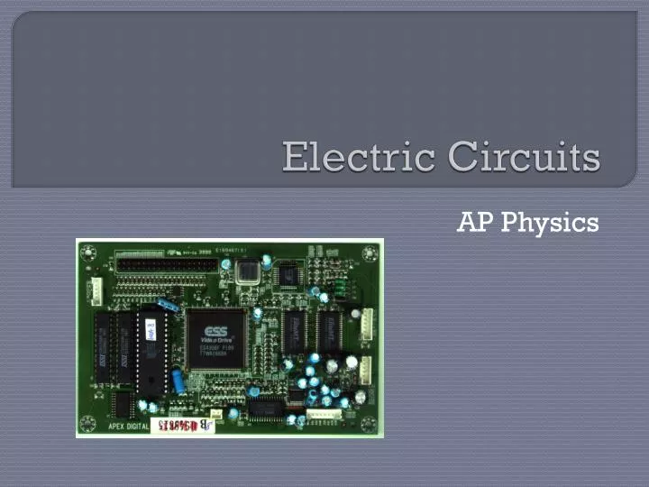 PPT - Electric Circuits PowerPoint Presentation, free download - ID:1758157
