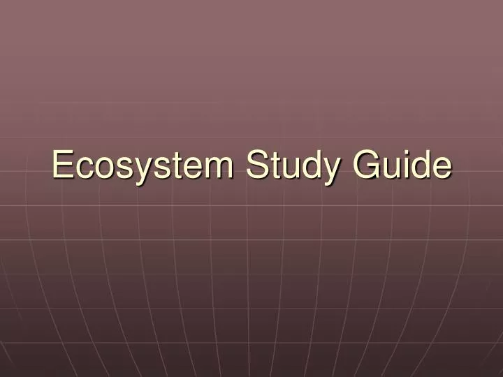 PPT - Ecosystem Study Guide PowerPoint Presentation, free download - ID ...