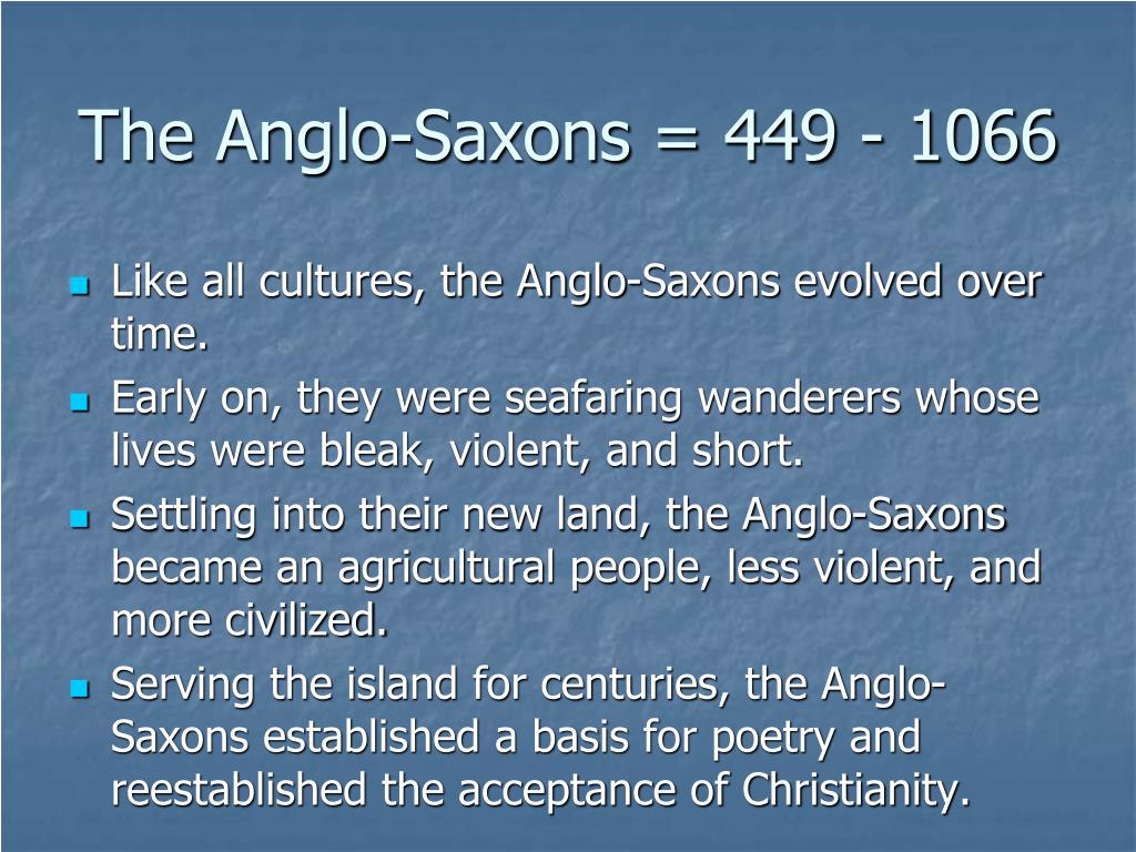 PPT - The Anglo-Saxon Period 449-1066 Anno domini (In the year of our ...
