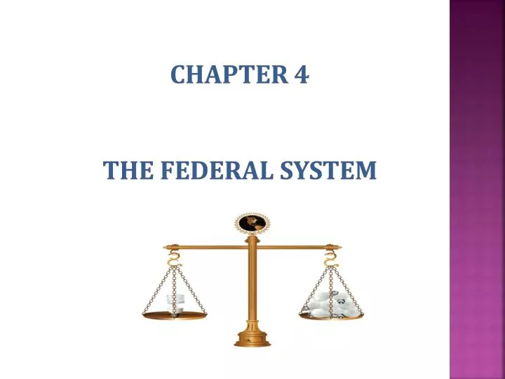 PPT - Chapter 4 The Federal System PowerPoint Presentation, free ...