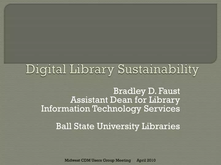 PPT - Digital Library Sustainability PowerPoint Presentation, free ...