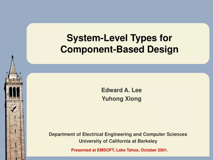 PPT - System-Level Types for Component-Based Design PowerPoint ...