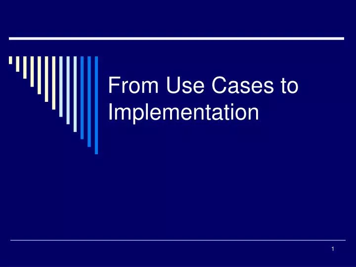 PPT - From Use Cases to Implementation PowerPoint Presentation, free ...