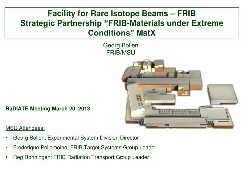 PPT - Facility for Rare Isotope Beams – FRIB Strategic Partnership ...