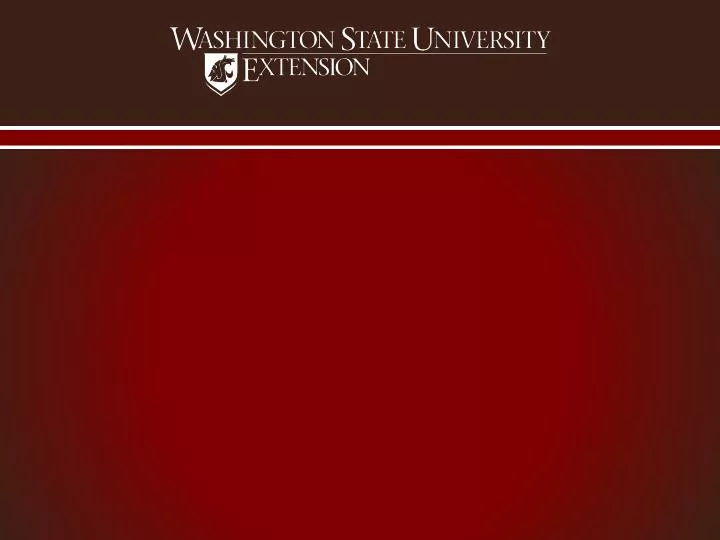 PPT - WASHINGTON STATE UNIVERSITY EXTENSION PowerPoint Presentation ...