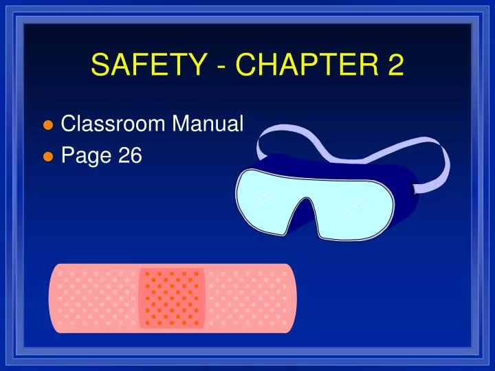 PPT - SAFETY - CHAPTER 2 PowerPoint Presentation, free download - ID:1761895