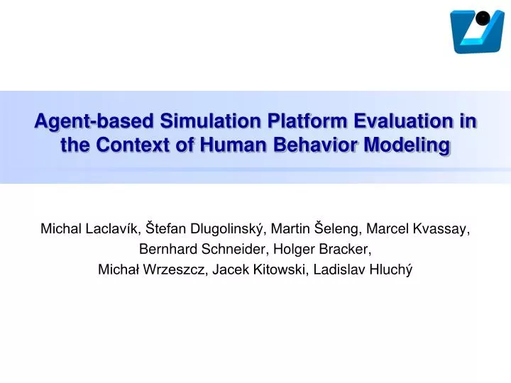PPT - Agent-based Simulation Platform Evaluation in the Context of ...