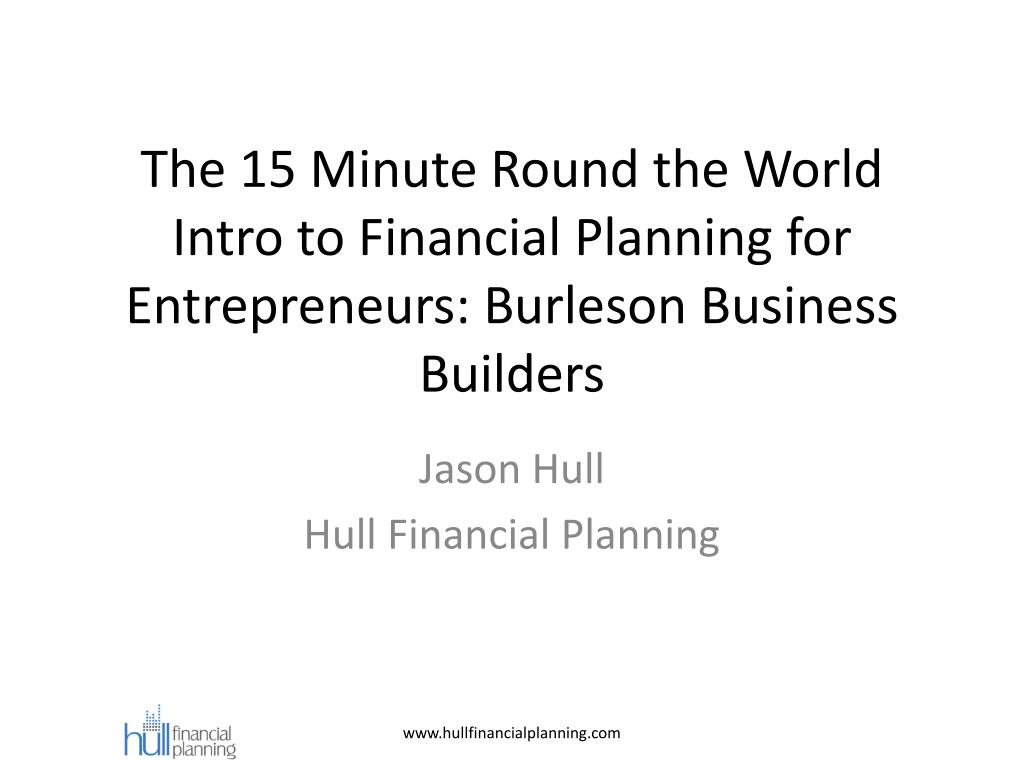 PPT - The 15 Minute Round the World Intro to Financial Planning for ...