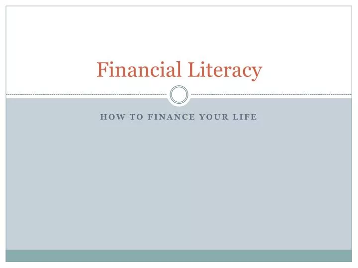 PPT - Financial Literacy PowerPoint Presentation, free download - ID ...