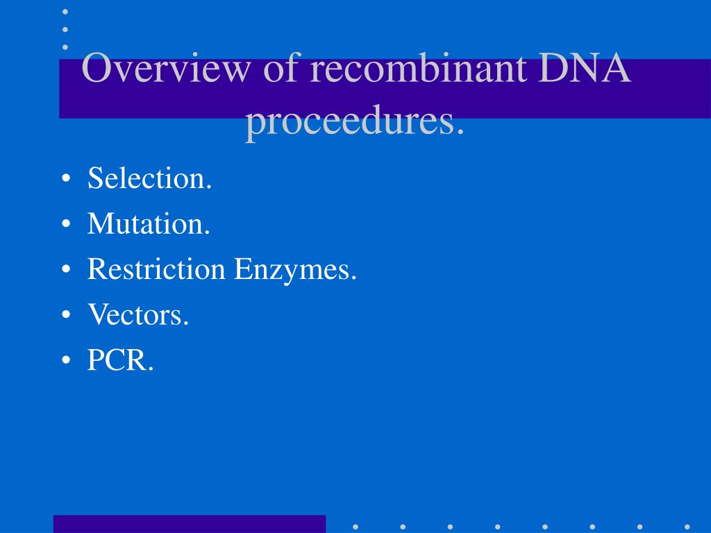 Ppt Recombinant Dna And Biotechnology Powerpoint Presentation Free
