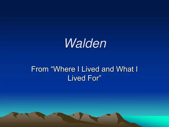 PPT - Walden PowerPoint Presentation, free download - ID:1764177