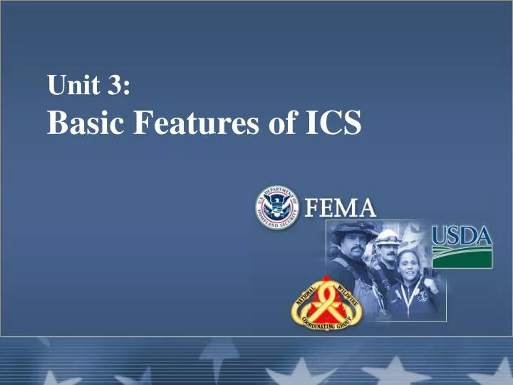 PPT - Unit 3: Basic Features of ICS PowerPoint Presentation, free ...