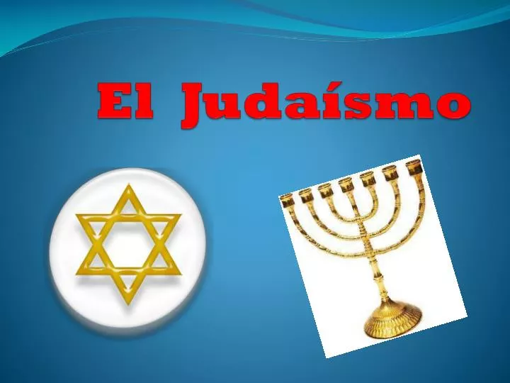 PPT - El Judaísmo PowerPoint Presentation, free download - ID:1764731