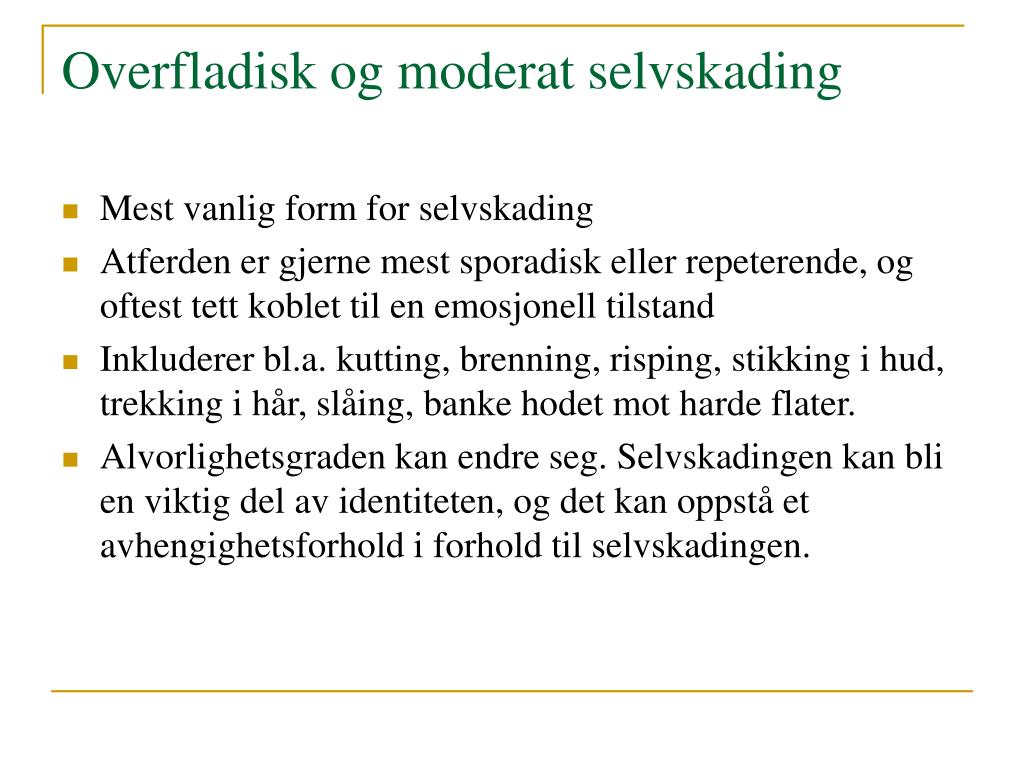 PPT - Hva er det med Elin? Selvskading – et rop om hjelp eller uttrykk ...