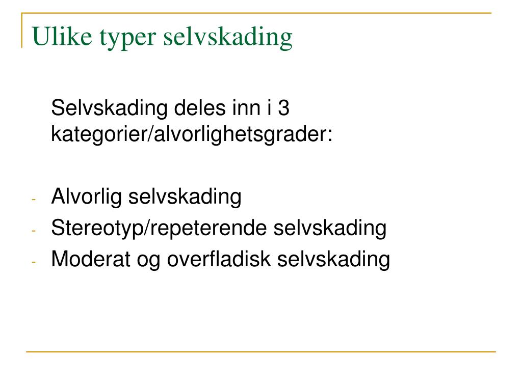 PPT - Hva er det med Elin? Selvskading – et rop om hjelp eller uttrykk ...