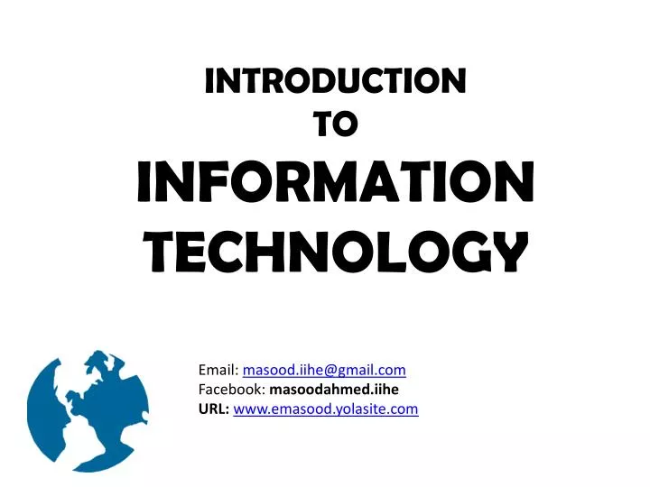 PPT - INTRODUCTION TO INFORMATION TECHNOLOGY PowerPoint Presentation ... PPT - INTRODUCTION TO INFORMATION TECHNOLOGY PowerPoint Presentation ...