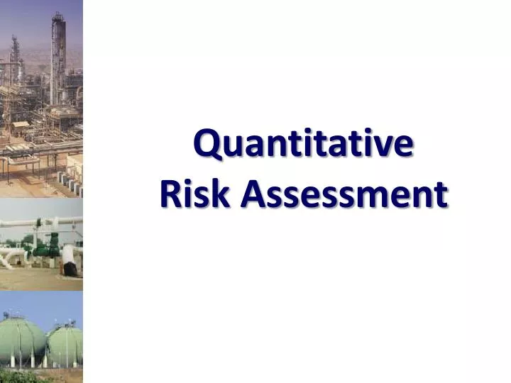 PPT - Quantitative Risk Assessment PowerPoint Presentation, free ...