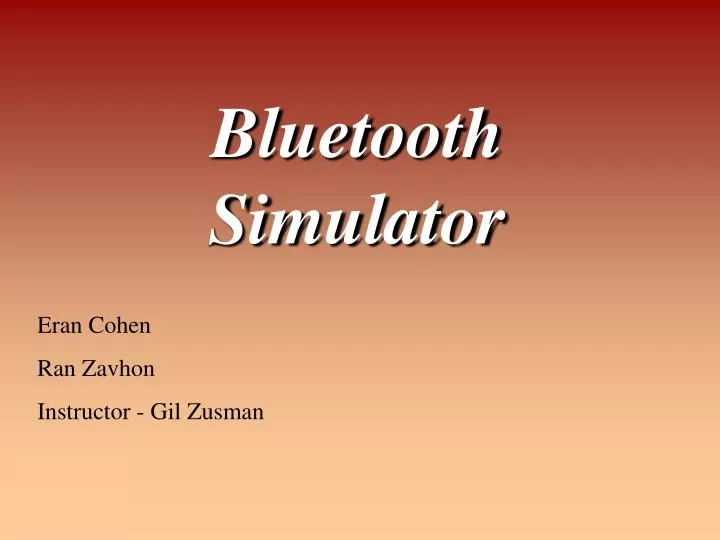 PPT - Bluetooth Simulator PowerPoint Presentation, free download - ID ...