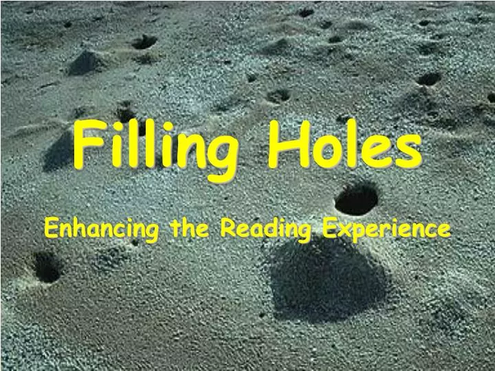 Ppt Filling Holes Powerpoint Presentation Free Download Id1766792