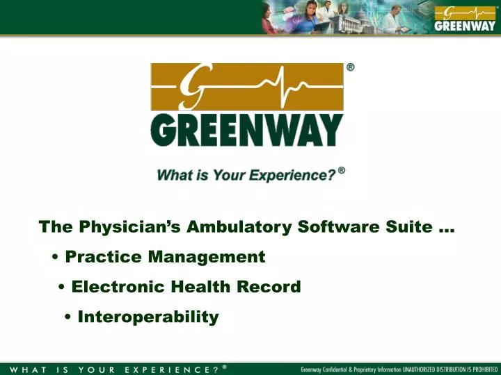 PPT - The Physician’s Ambulatory Software Suite … Practice Management ... PPT - The Physician’s Ambulatory Software Suite … Practice Management ...