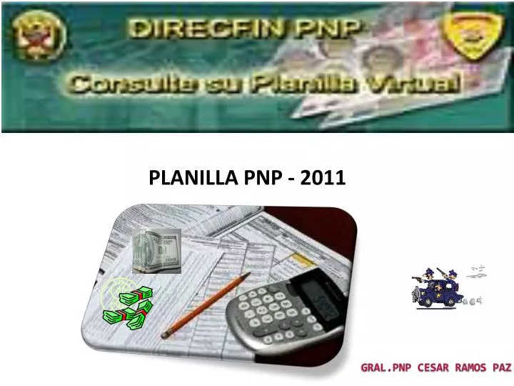 PPT - PLANILLA PNP - 2011 PowerPoint Presentation, free download - ID ...