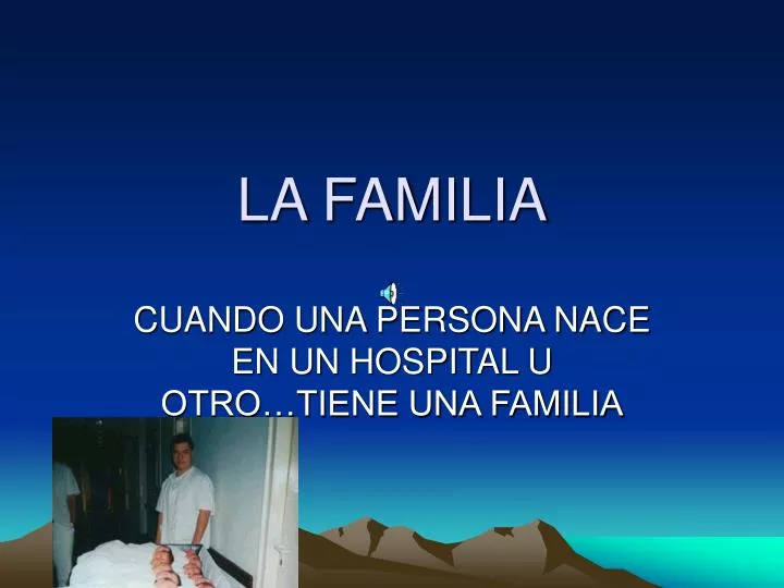 PPT - LA FAMILIA PowerPoint Presentation, free download - ID:1767524