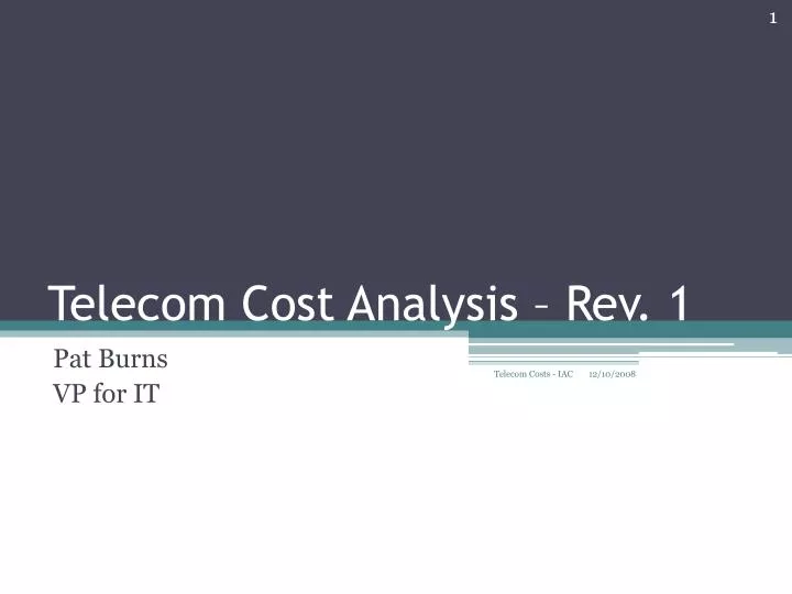 PPT - Telecom Cost Analysis – Rev. 1 PowerPoint Presentation, free ...