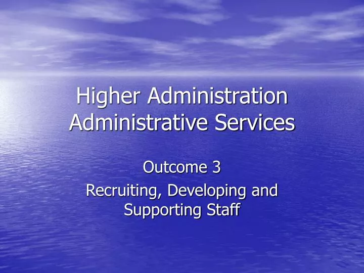 PPT - Higher Administration Administrative Services PowerPoint ...